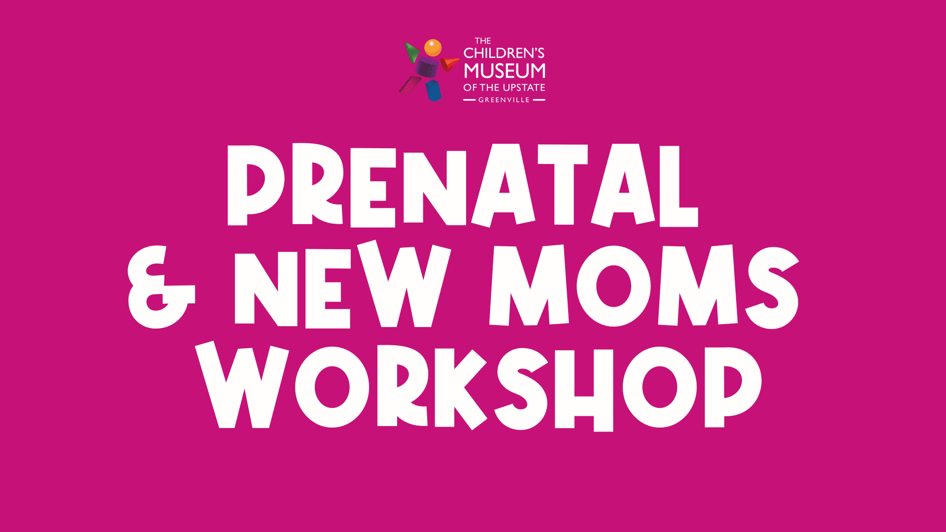 Prenatal & New Moms Workshop - TCMU Upstate